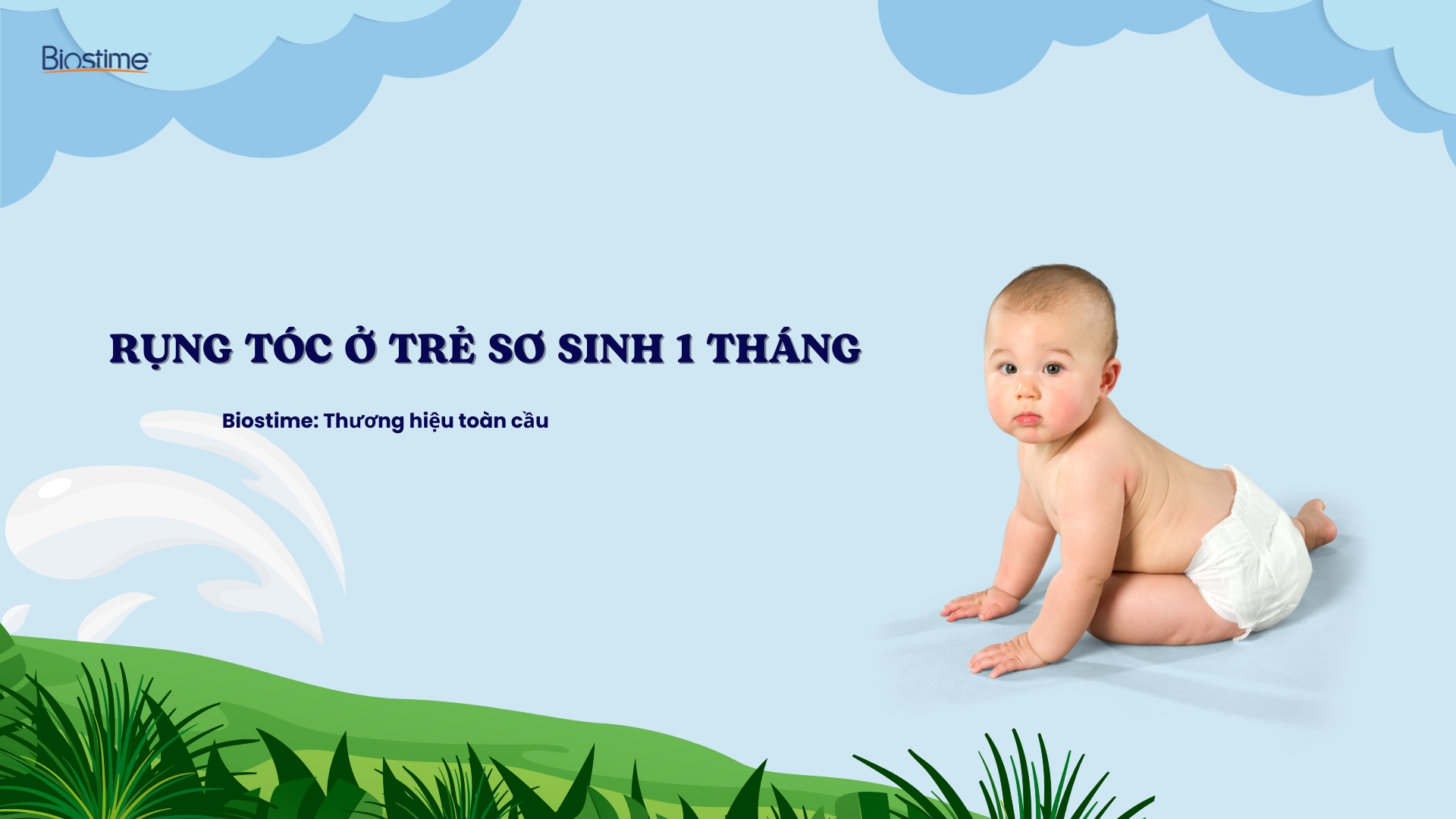 Nguyên nhân và cách xử lý rụng tóc ở trẻ sơ sinh 1 tháng tuổi